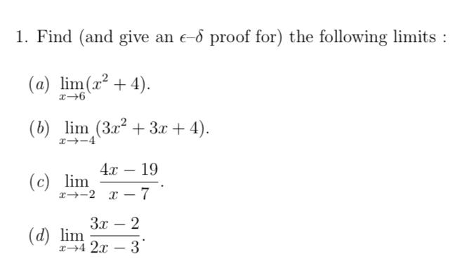 Solved 1. Find (and give an ϵ−δ proof for) the following | Chegg.com