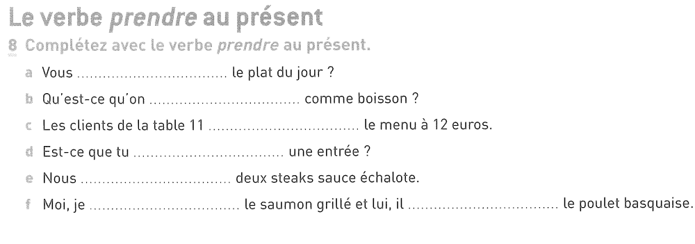 Le verbe prendre au présent 8 Complétez avec le verbe | Chegg.com