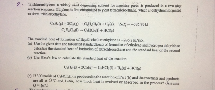 Solved 2 Trichloroethylene, a widely used degreasing solvent | Chegg.com