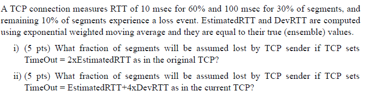 Solved A TCP connection measures RTT of 10msec for 60% ﻿and | Chegg.com