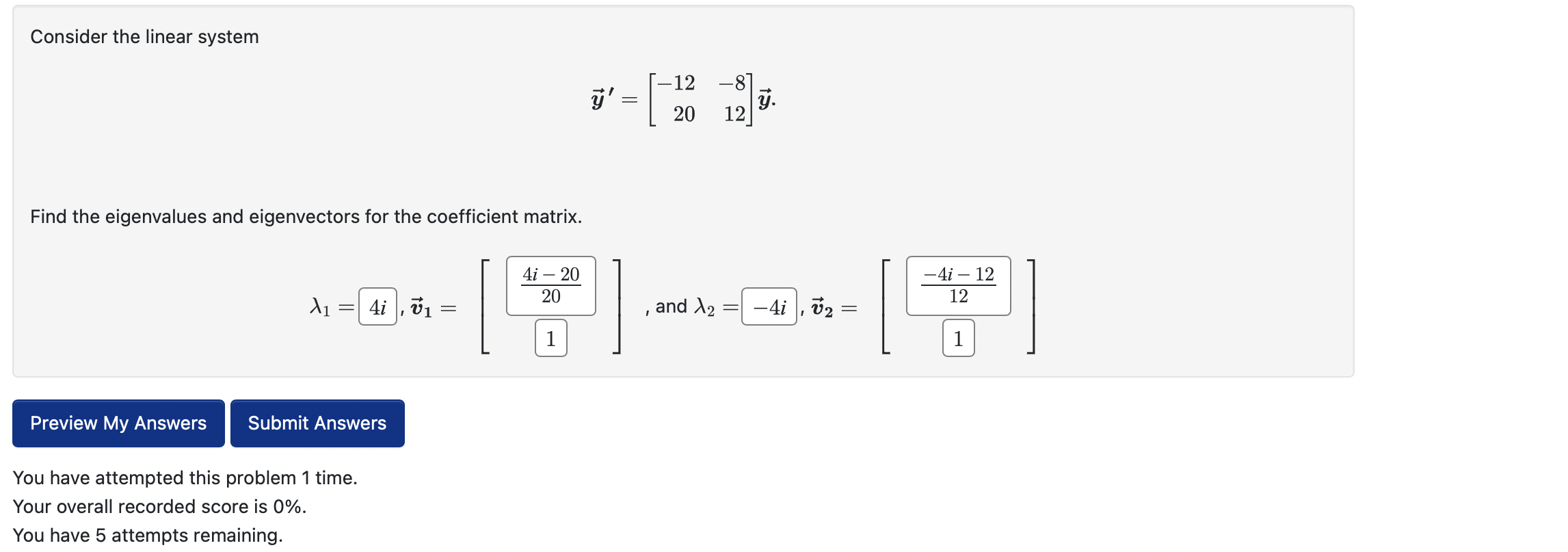 Solved Consider the linear system y′=[−1220−812]y. Find the | Chegg.com
