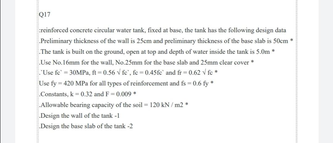 Solved Q17 :reinforced concrete circular water tank, fixed | Chegg.com