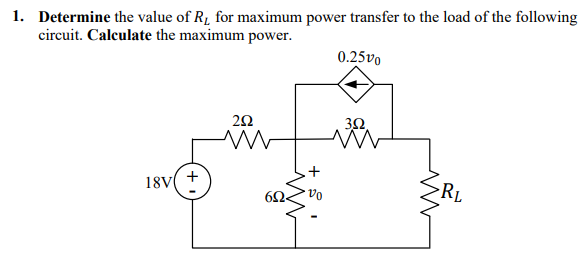 Solved 1. Determine the value of R, for maximum power | Chegg.com
