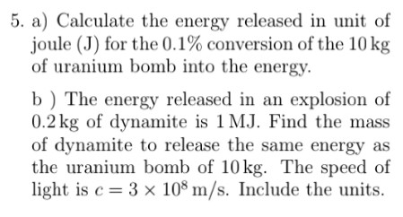 Solved 5. a) Calculate the energy released in unit of Joule | Chegg.com