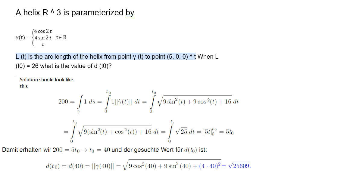 Solved A helix R^3 is parameterized by (4 cos 2 t y(t) = 4 | Chegg.com