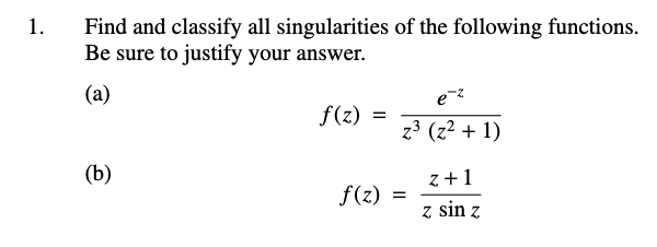 Find and classify all singularities of the following | Chegg.com