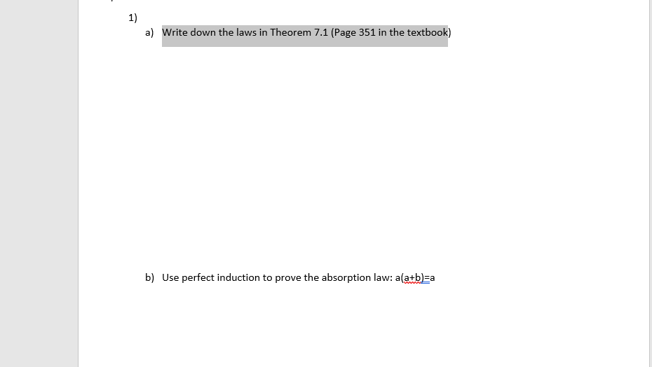 Solved 1) a) Write down the laws in Theorem 7.1 (Page 351 in | Chegg.com Solved 1) a) Write down the laws in Theorem 7.1 (Page 351 in | Chegg.com