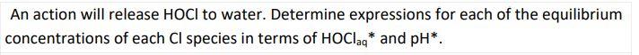 Solved An action will release HOCI to water. Determine | Chegg.com
