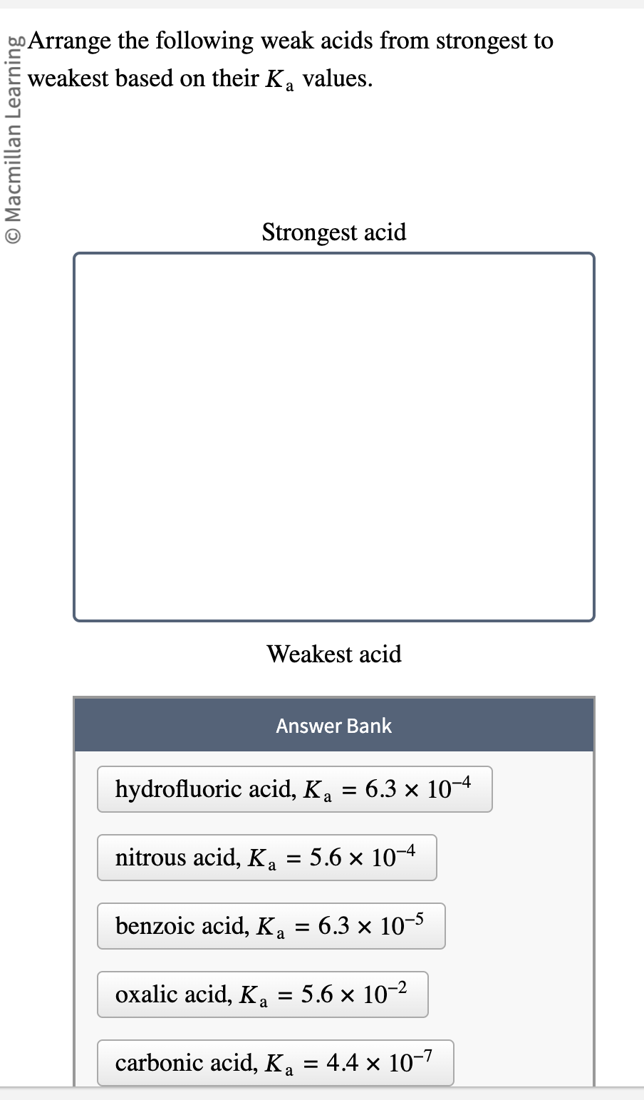 Solved Arrange the following weak acids from strongest | Chegg.com