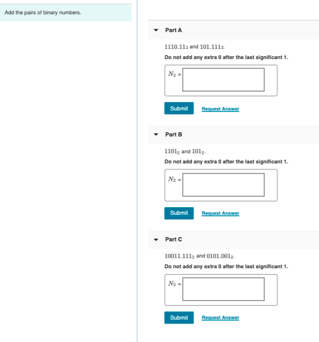 Solved Add the pairs of binary numbers. Part A 1110.112 and | Chegg.com