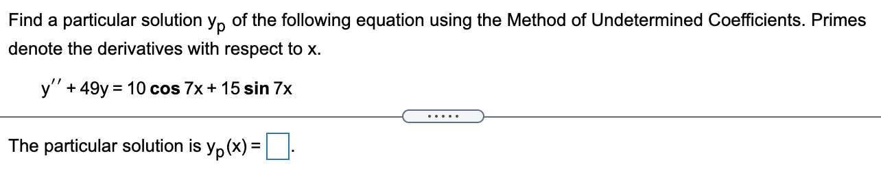 Solved Find a particular solution yp of the following | Chegg.com