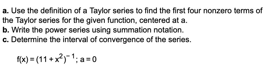 Solved a. ﻿Use the definition of ﻿a Taylor series to ﻿find | Chegg.com