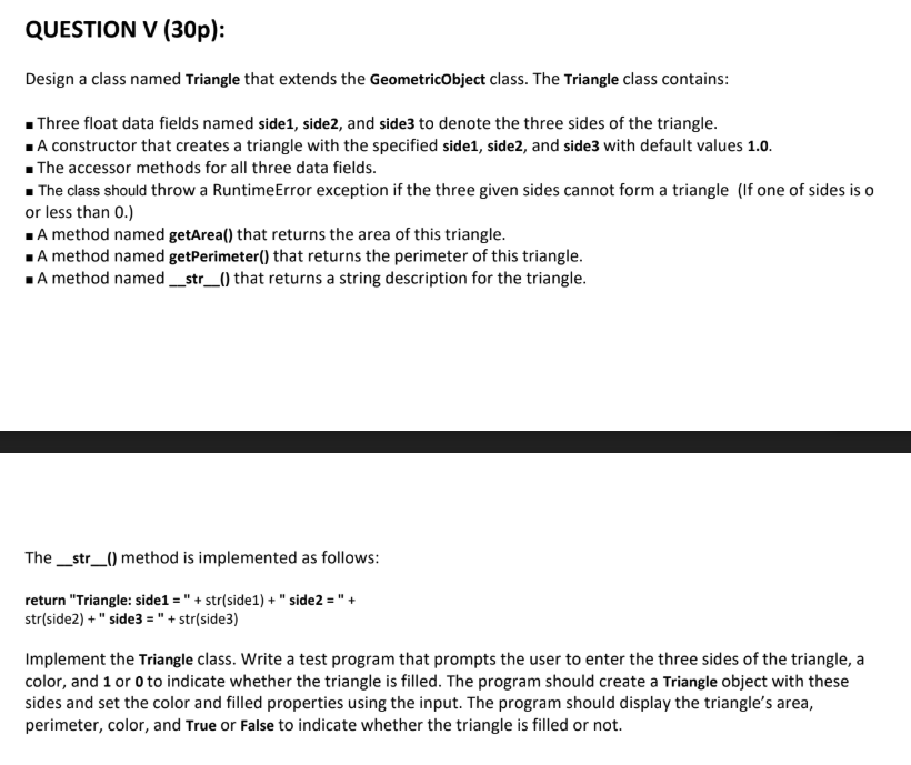 Solved QUESTION V (30p): Design a class named Triangle that | Chegg.com