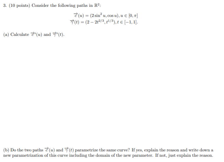 Solved 3. (10 points) Consider the following paths in R2. | Chegg.com