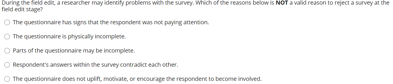 Solved During the field edit, a researcher may identify | Chegg.com