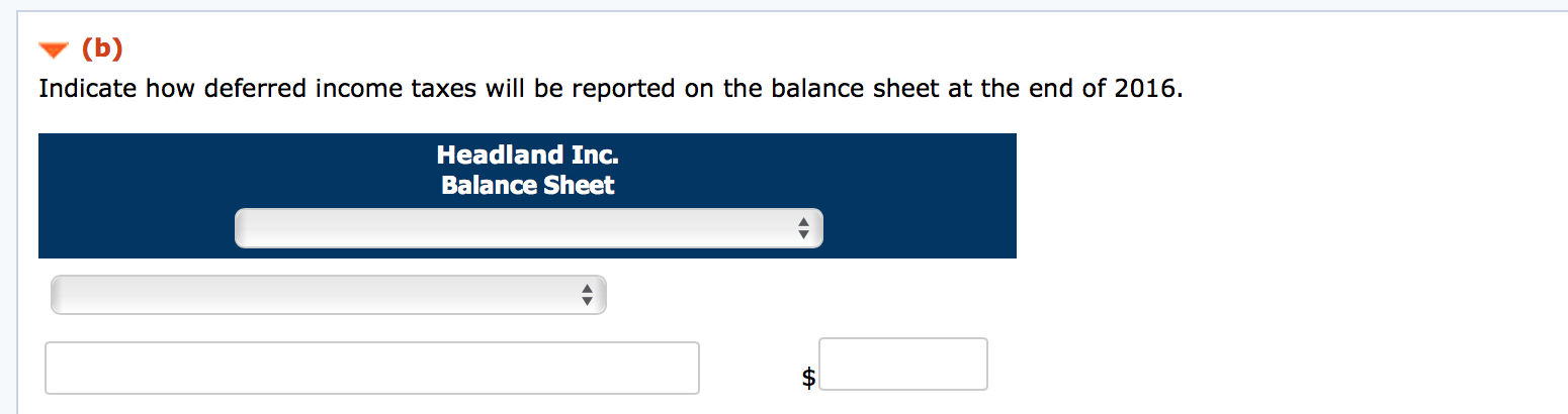 Solved Exercise 19-18 (Part Level Submission) Headland Inc., | Chegg.com