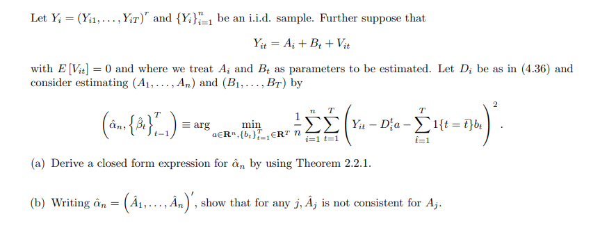 Solved Let Yi=(Yi1,…,YiT)r and {Yi}i=1n be an i.i.d. sample. | Chegg.com