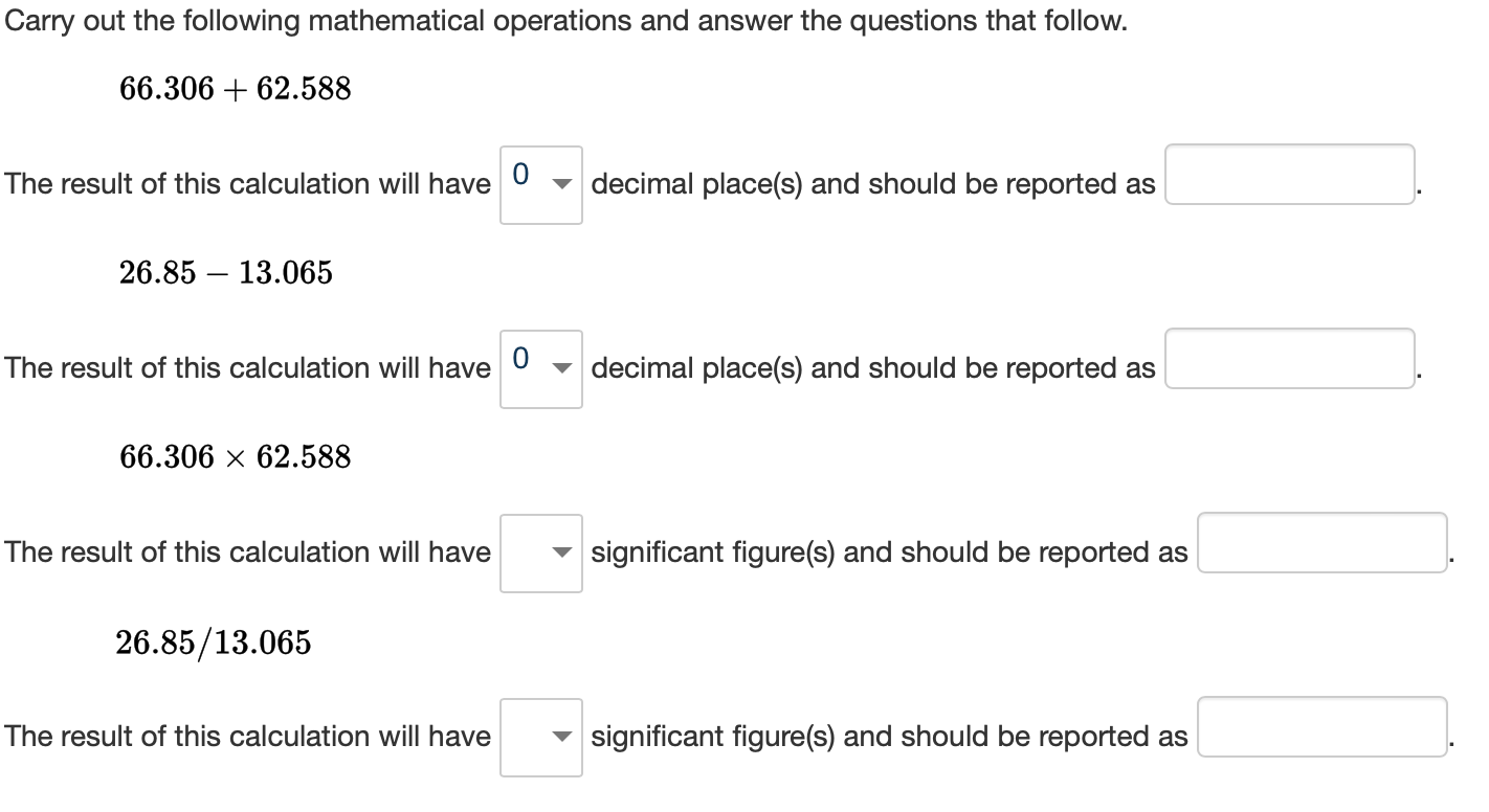 Solved Carry out the following mathematical operations and | Chegg.com