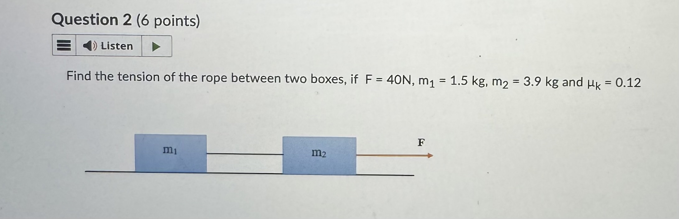 Solved Find the tension of the rope between two boxes, if | Chegg.com