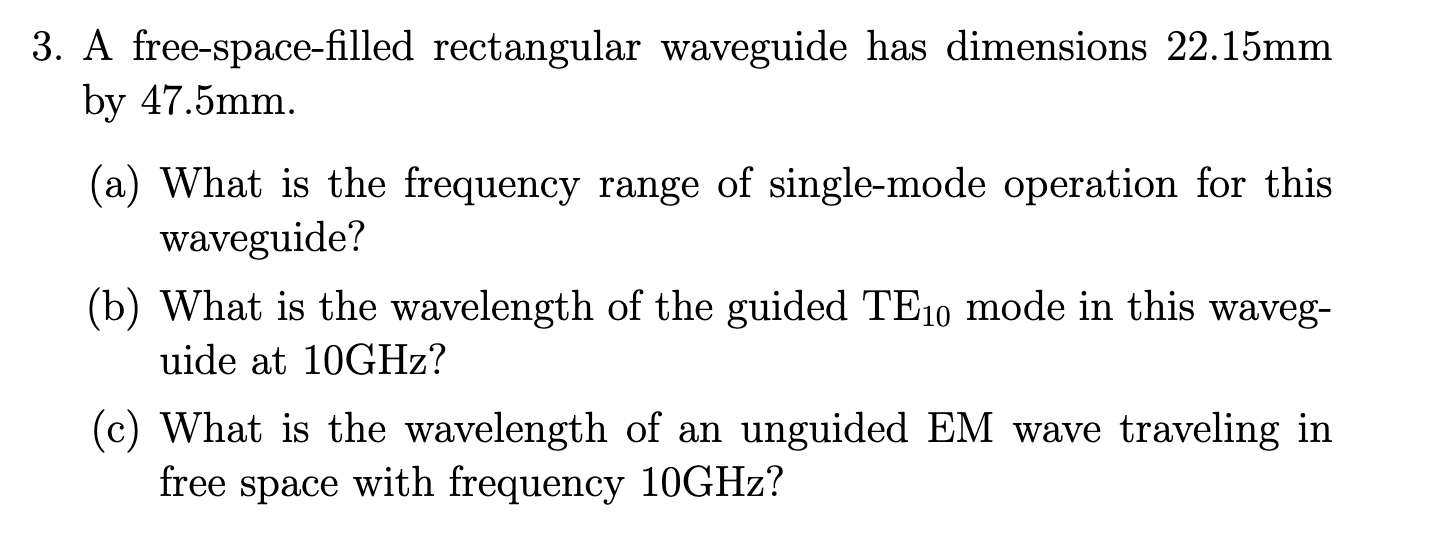 Solved 3. A free-space-filled rectangular waveguide has | Chegg.com