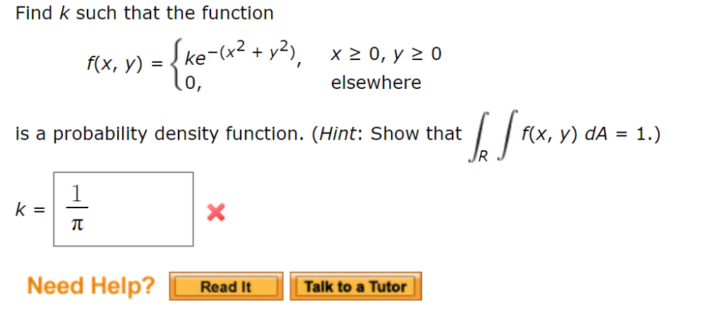 Solved Find k such that the function x, y)=ke-(x2 + y2), lo, | Chegg.com