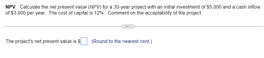 Solved NPV Calculate the net present value (NPV) for a | Chegg.com