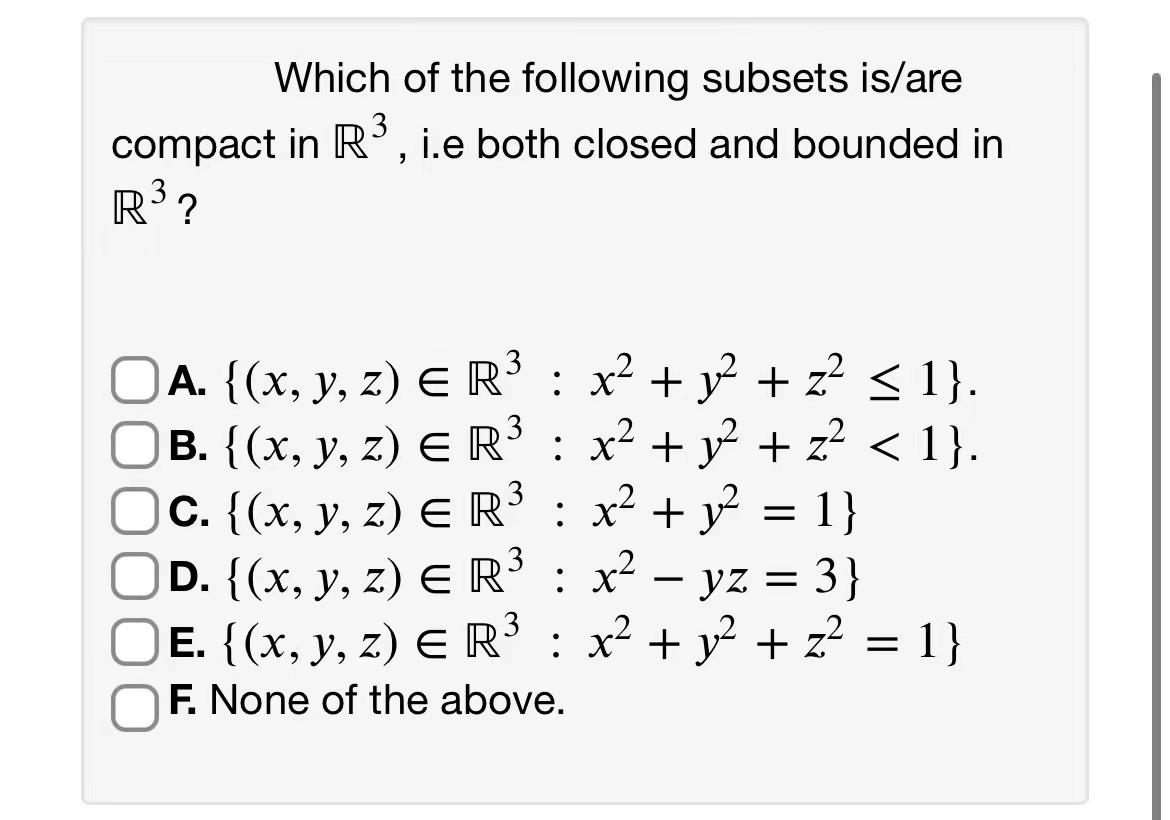 Solved Which of the following subsets is/are compact in R3, | Chegg.com