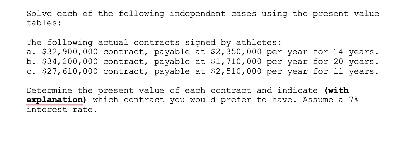 Solved Solve each of the following independent cases using | Chegg.com