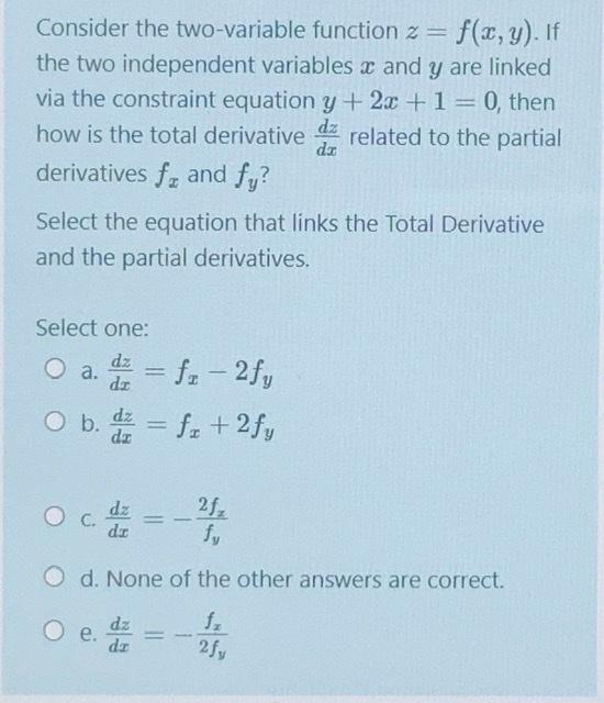 Solved Consider the two-variable function z = f(x,y). If the | Chegg.com