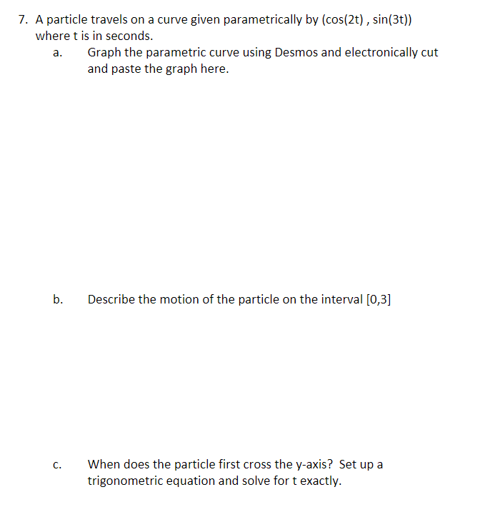 Solved 7. A particle travels on a curve given parametrically | Chegg.com