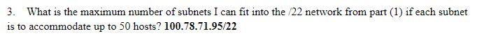Solved 3. What is the maximum number of subnets I can fit | Chegg.com