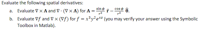 Solved Evaluate the following spatial derivatives: a. | Chegg.com