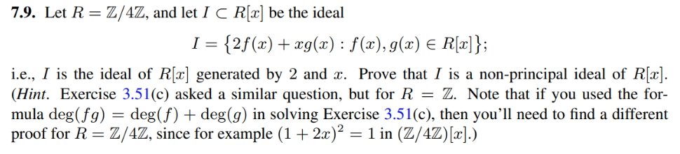 Solved 7.9. ﻿Let R=Z4Z, ﻿and let IsubR[x] ﻿be the | Chegg.com