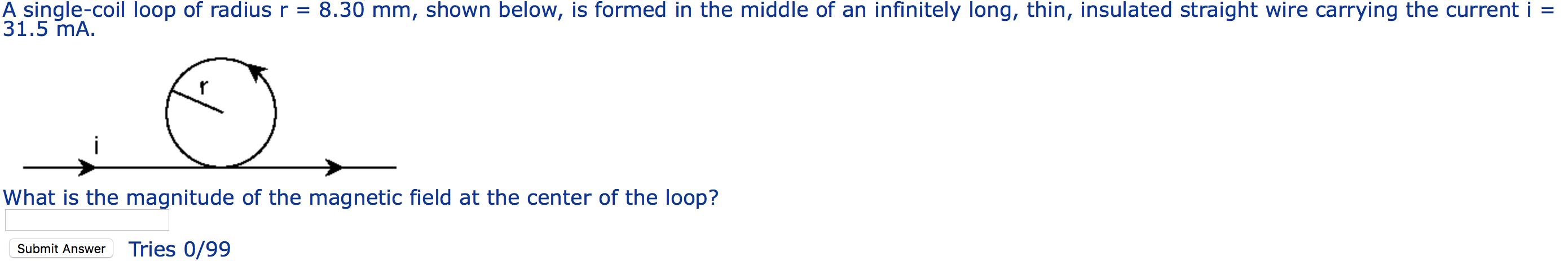 Solved A single-coil loop of radius r 31.5 mA. 8.30 mm, | Chegg.com