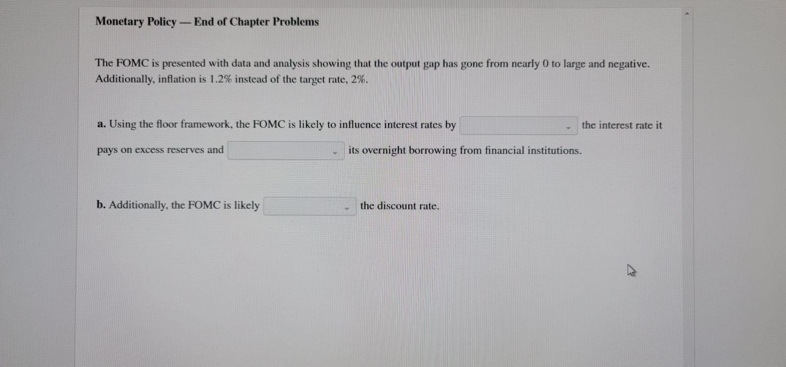 Solved Monetary Policy — End of Chapter Problems The FOMC is | Chegg.com