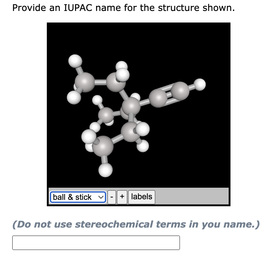 Solved Provide an IUPAC name for the structure shown. (Do | Chegg.com