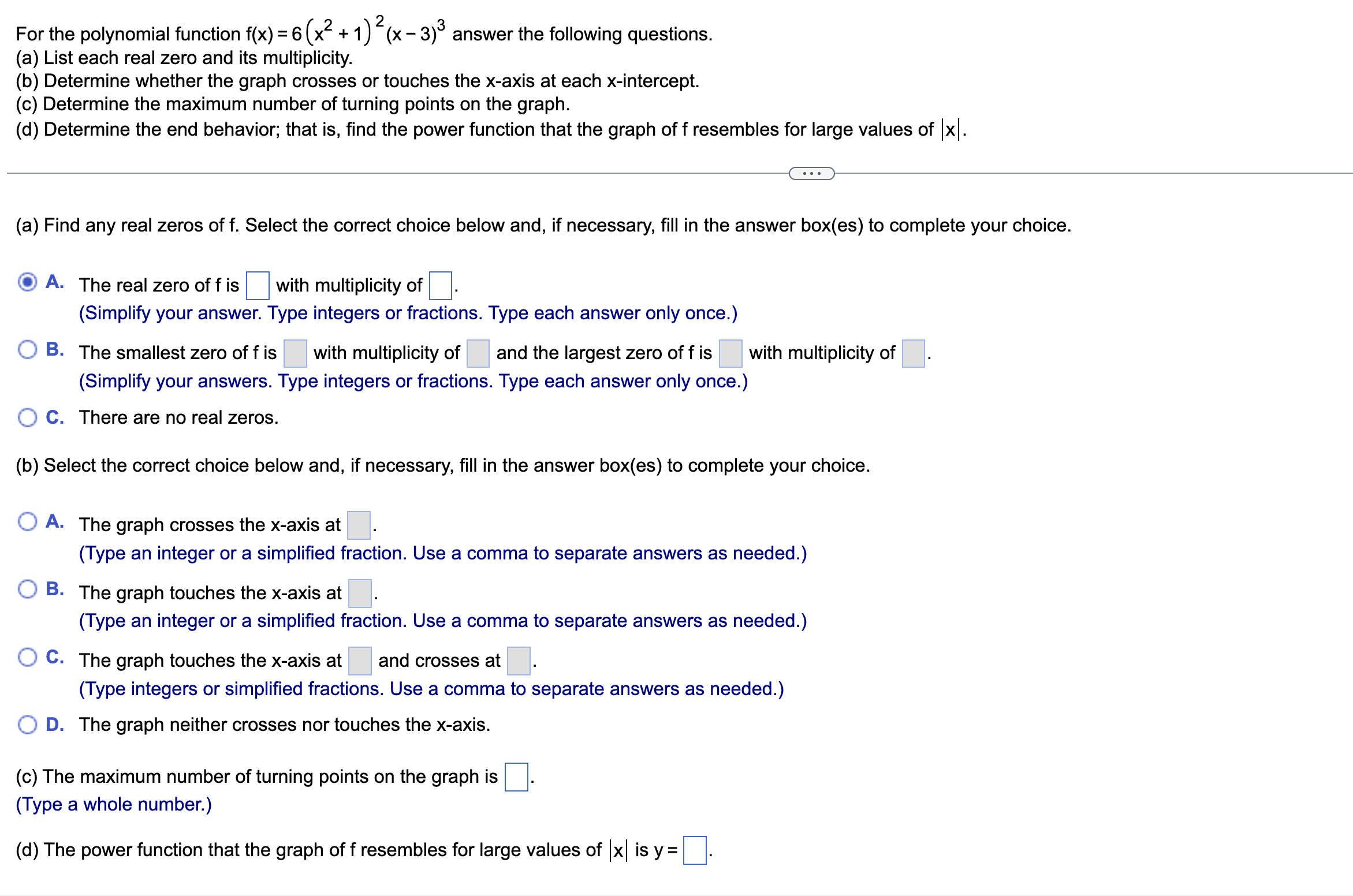 Solved For the polynomial function f(x)=6(x2+1)2(x−3)3 | Chegg.com