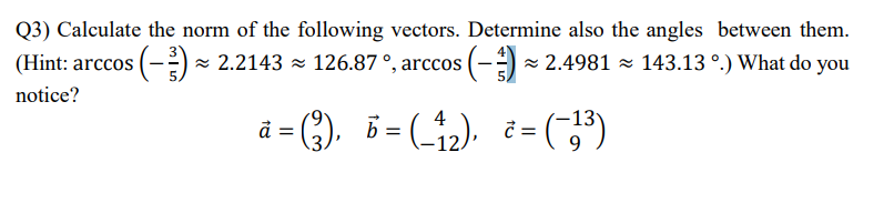 Solved Q3) Calculate the norm of the following vectors. | Chegg.com