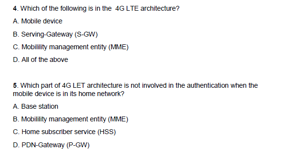 Solved 4. Which of the following is in the 4G LTE | Chegg.com
