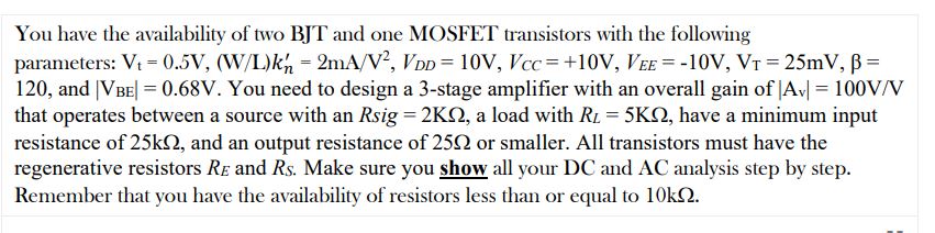 Solved You have the availability of two BJT and one MOSFET | Chegg.com