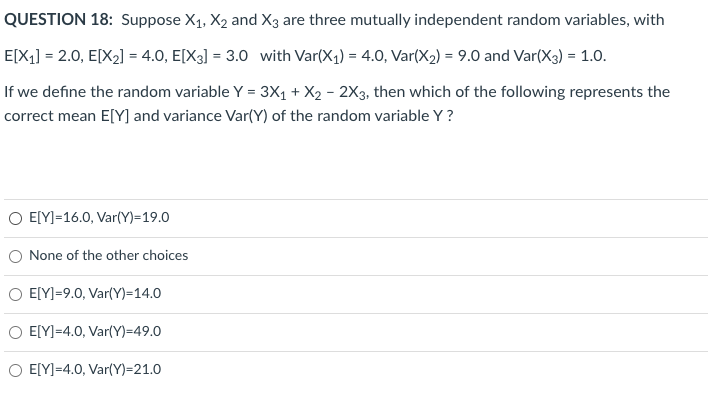 Solved QUESTION 18: Suppose X1, X2 and X3 are three mutually | Chegg.com