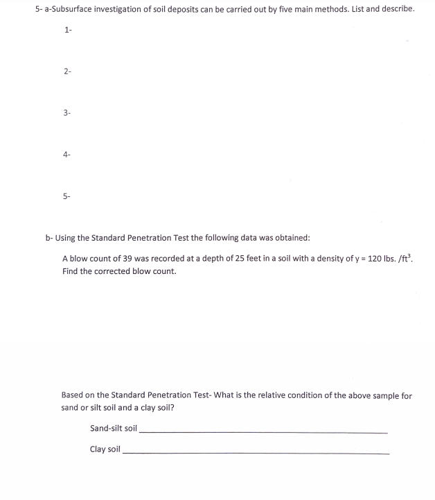 Solved 5-a-Subsurface investigation of soil deposits can be | Chegg.com