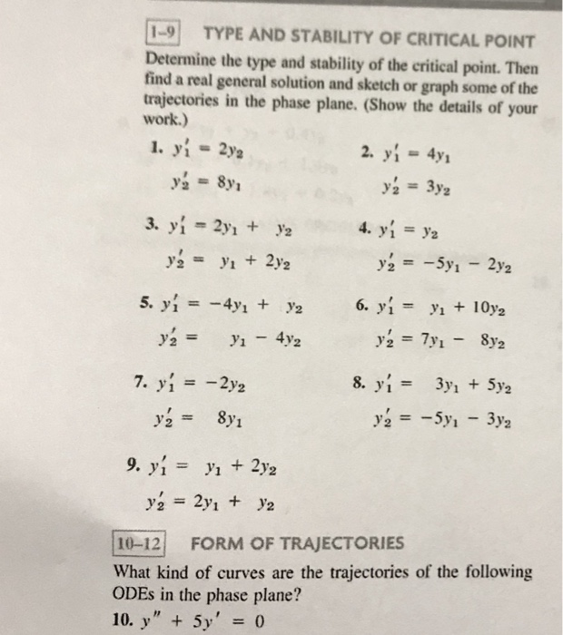 Solved 1-9 TYPE AND STABILITY OF CRITICAL POINT Determine | Chegg.com