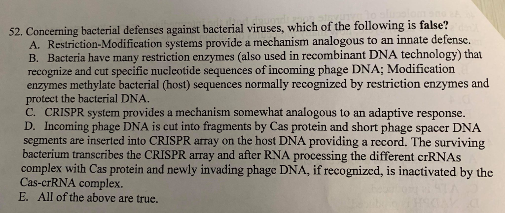 Solved 52. Concerning bacterial defenses against bacterial | Chegg.com