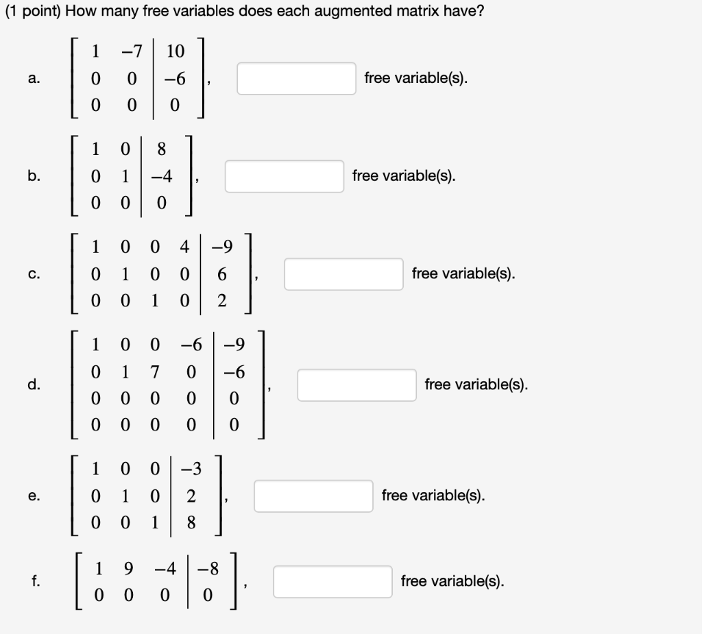 Solved 1 Point How Many Free Variables Does Each Augmented Chegg