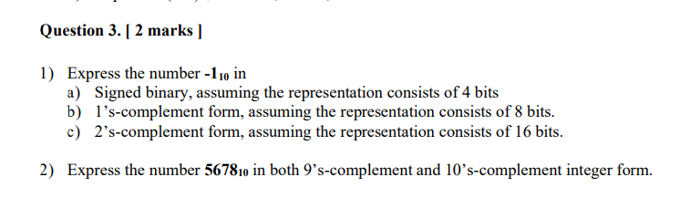 Solved 1) Express the number −110 in a) Signed binary, | Chegg.com