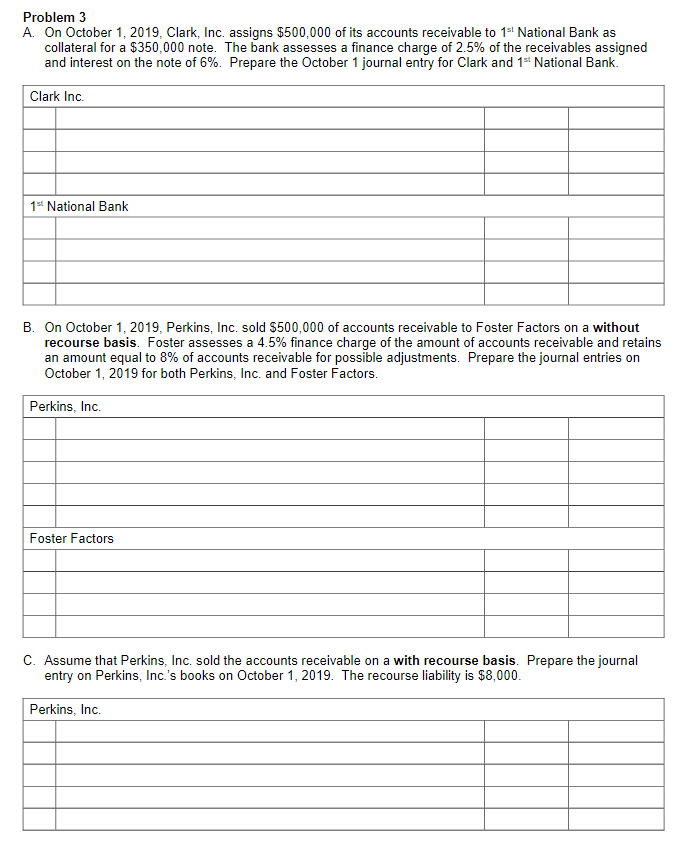 Solved Problem 3 A. On October 1, 2019, Clark, Inc. assigns | Chegg.com