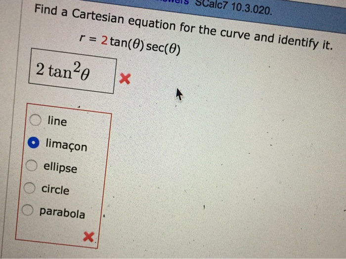 Solved Find a Cartesian equation for the curve and identify | Chegg.com