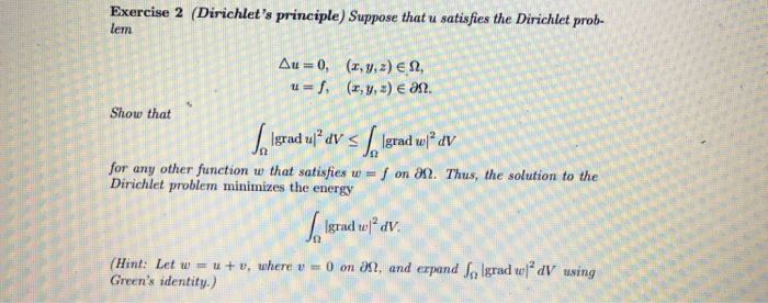 Solved Exercise 2 (Dirichlet's principle) Suppose that u | Chegg.com Solved Exercise 2 (Dirichlet's principle) Suppose that u | Chegg.com