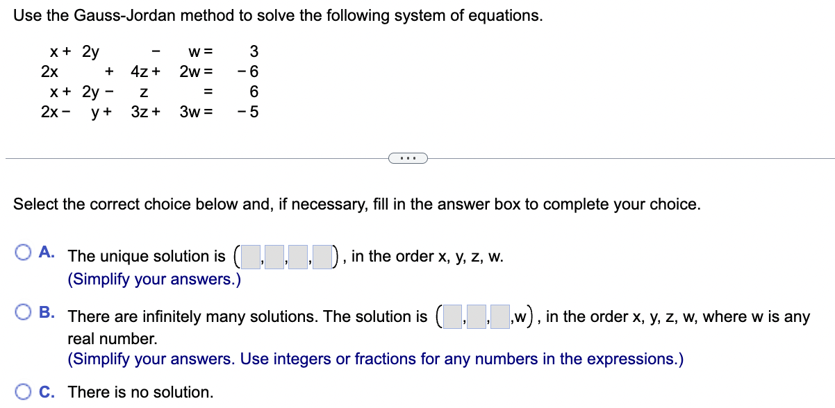 Solved Use the Gauss-Jordan method to solve the following | Chegg.com